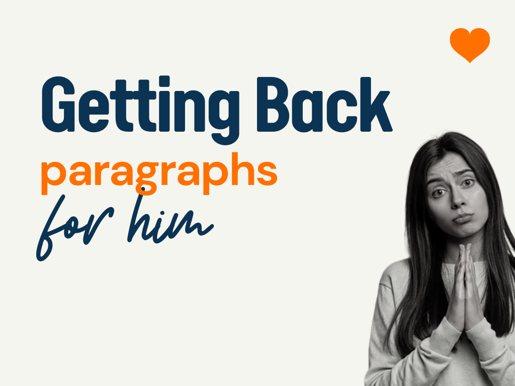 15+ Sweet Paragraphs To Get Your Ex-Boyfriend Back