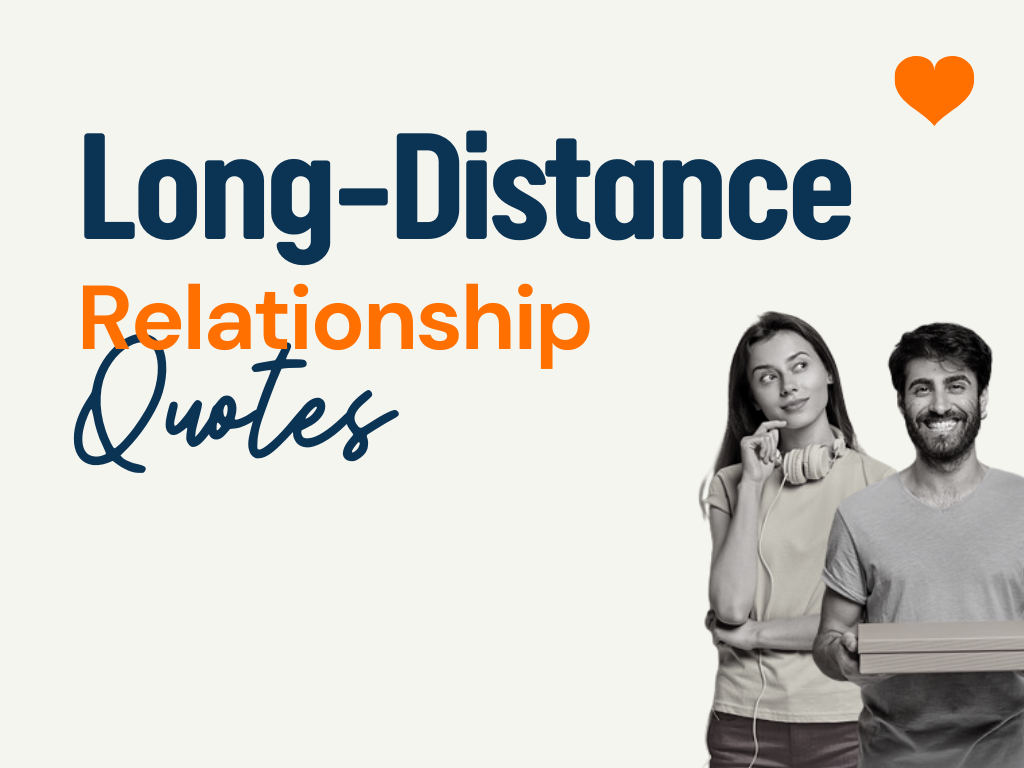 99+ Long-Distance Relationship Quotes to Bring Hearts Closer