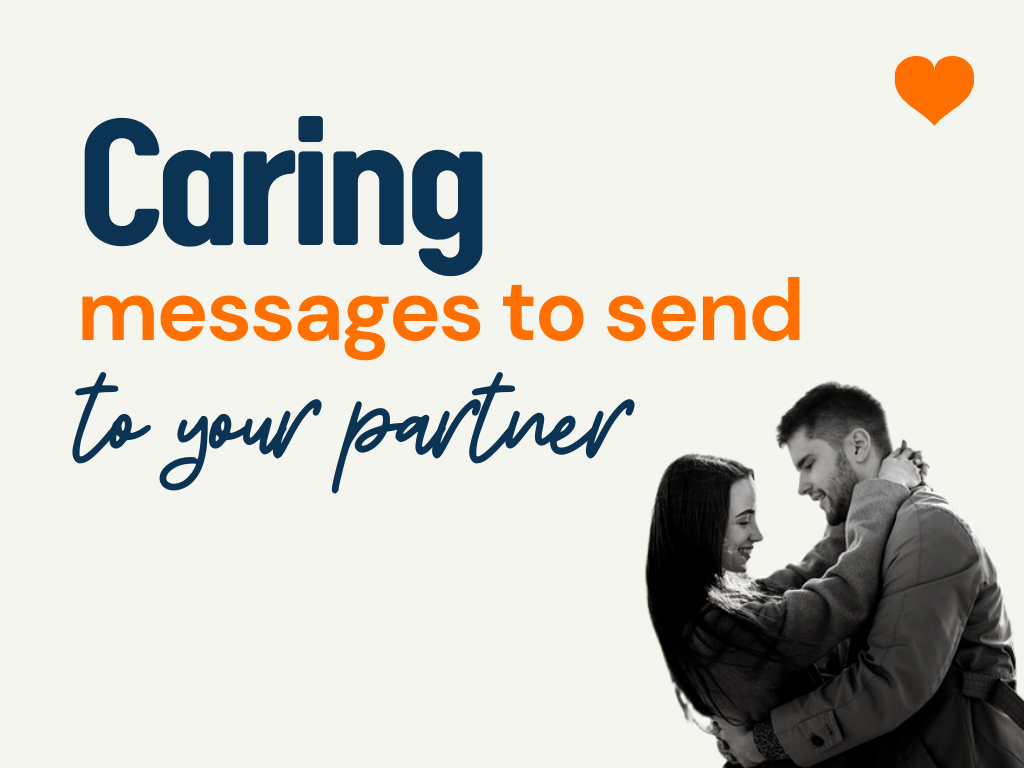 199+ Thoughtful Caring Message For Her To Melt Her Heart