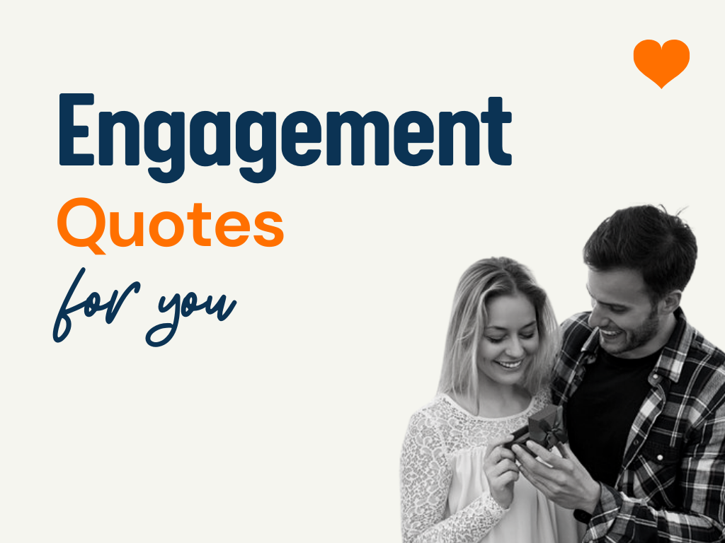 110+ Engagement Quotes To Announce Your Love