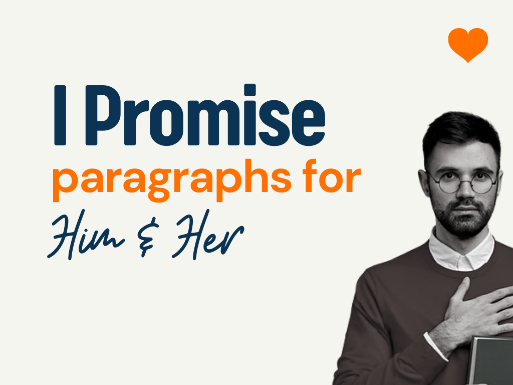 30+ Heartfelt I Promise Paragraphs For Her And Him