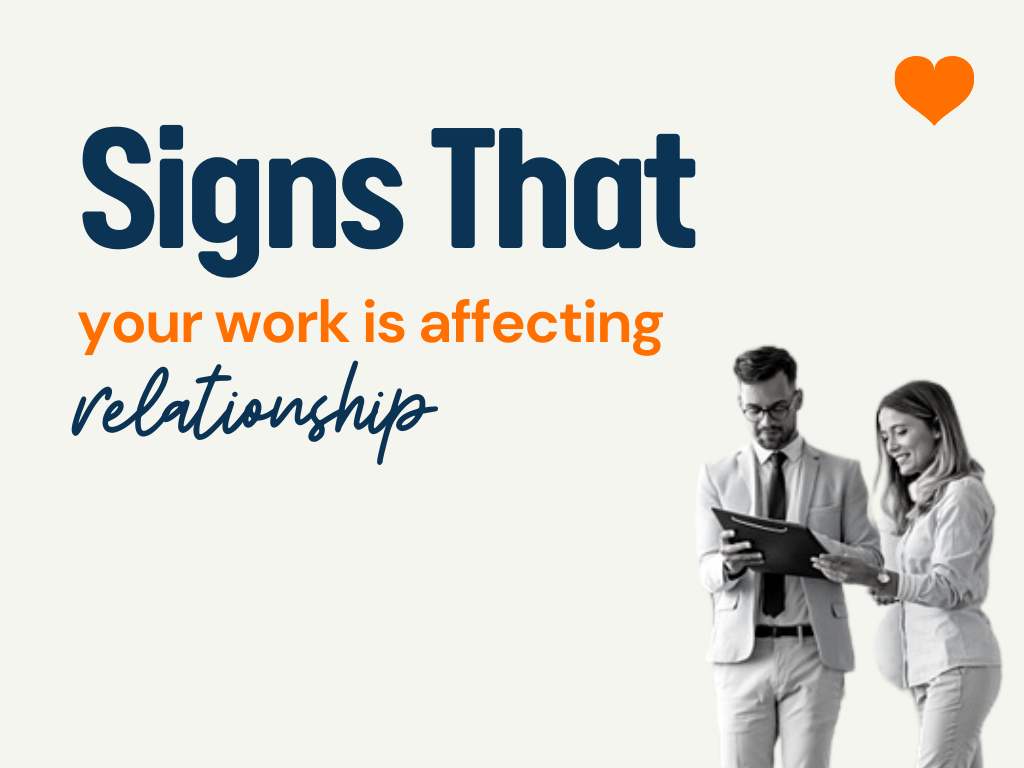 18 Signs That You Working Too Much Affecting Relationship