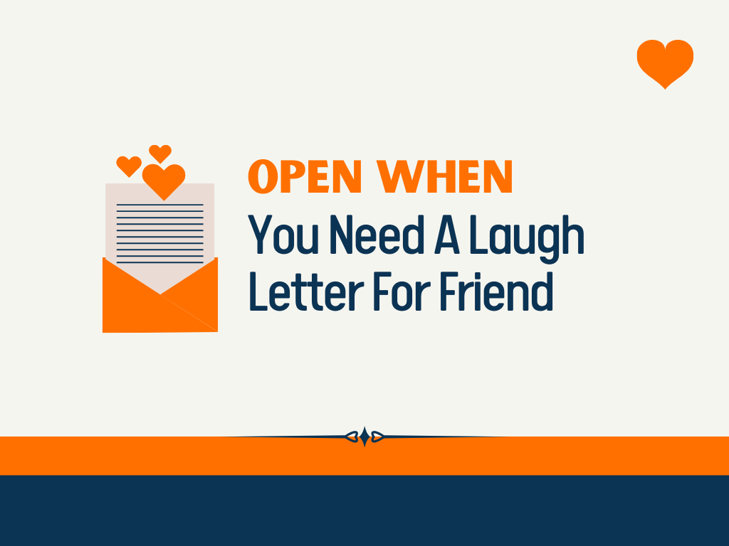 44+ Open When You Need A Laugh Letter For Friend