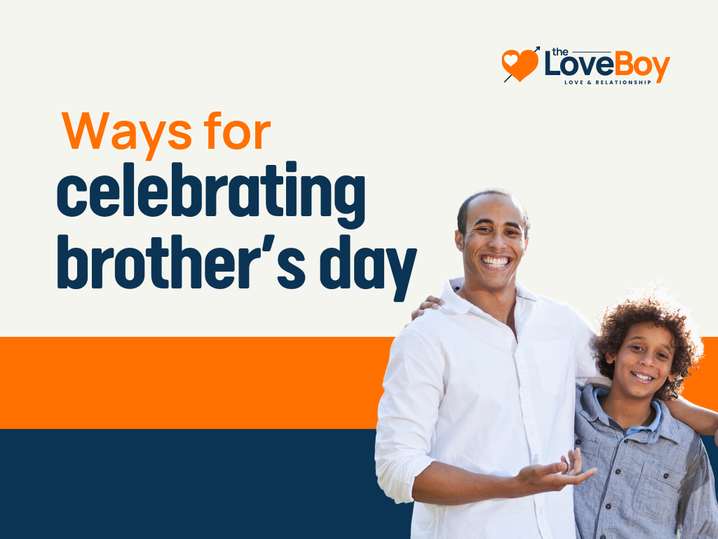 How To Celebrate Brothers Day: 60+ Amazing Ideas