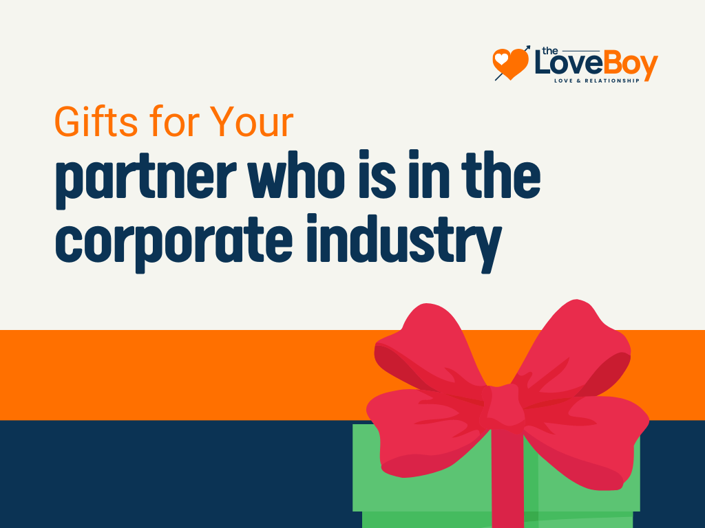 70+ Gifts for Your Partner Who Is in The Corporate Industry