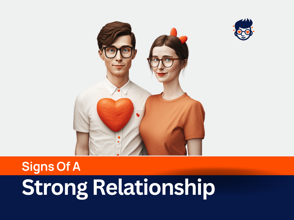 29+ Telltale Signs Of A Strong Relationship -Theloveboy