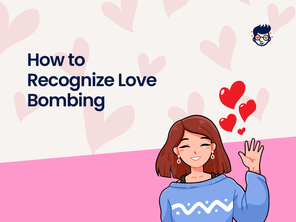 How to Recognize Love Bombing (With pictures)