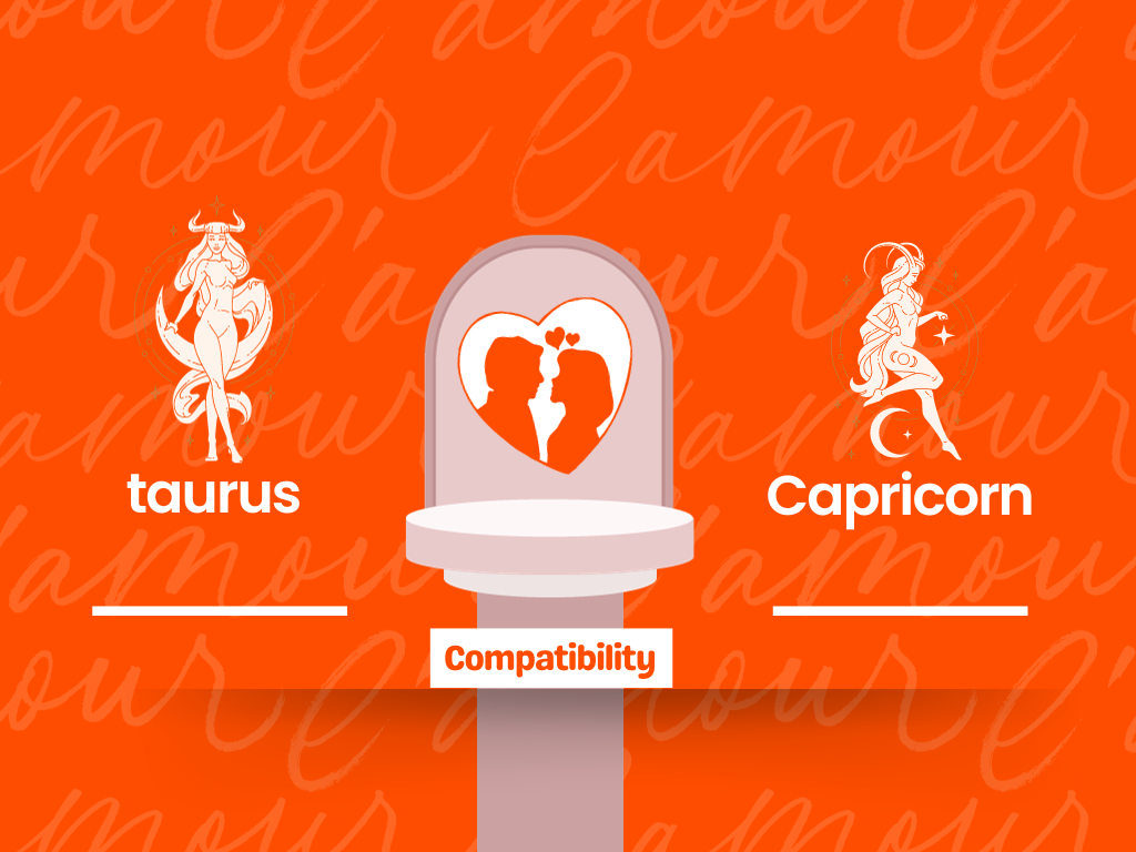 Taurus and Capricorn Compatibility- an Exclusive Guide for You