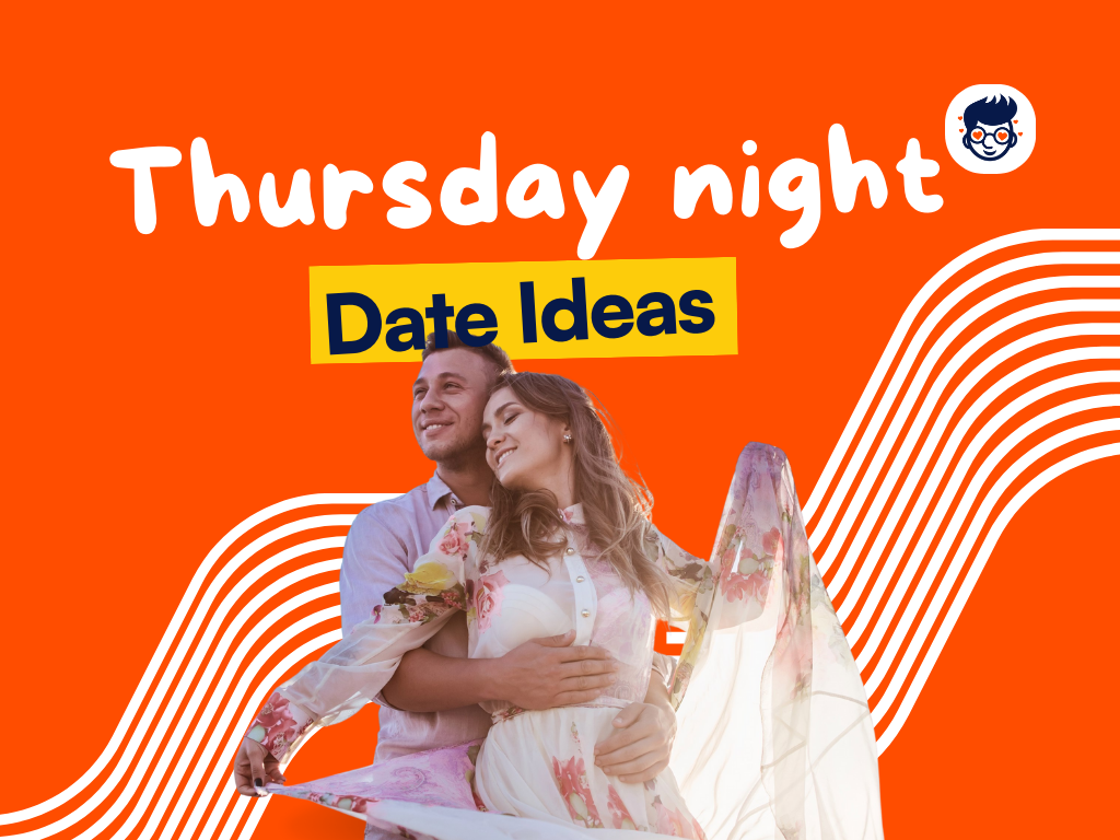 60+ Thursday Night Date Ideas to Have a Splendid Time